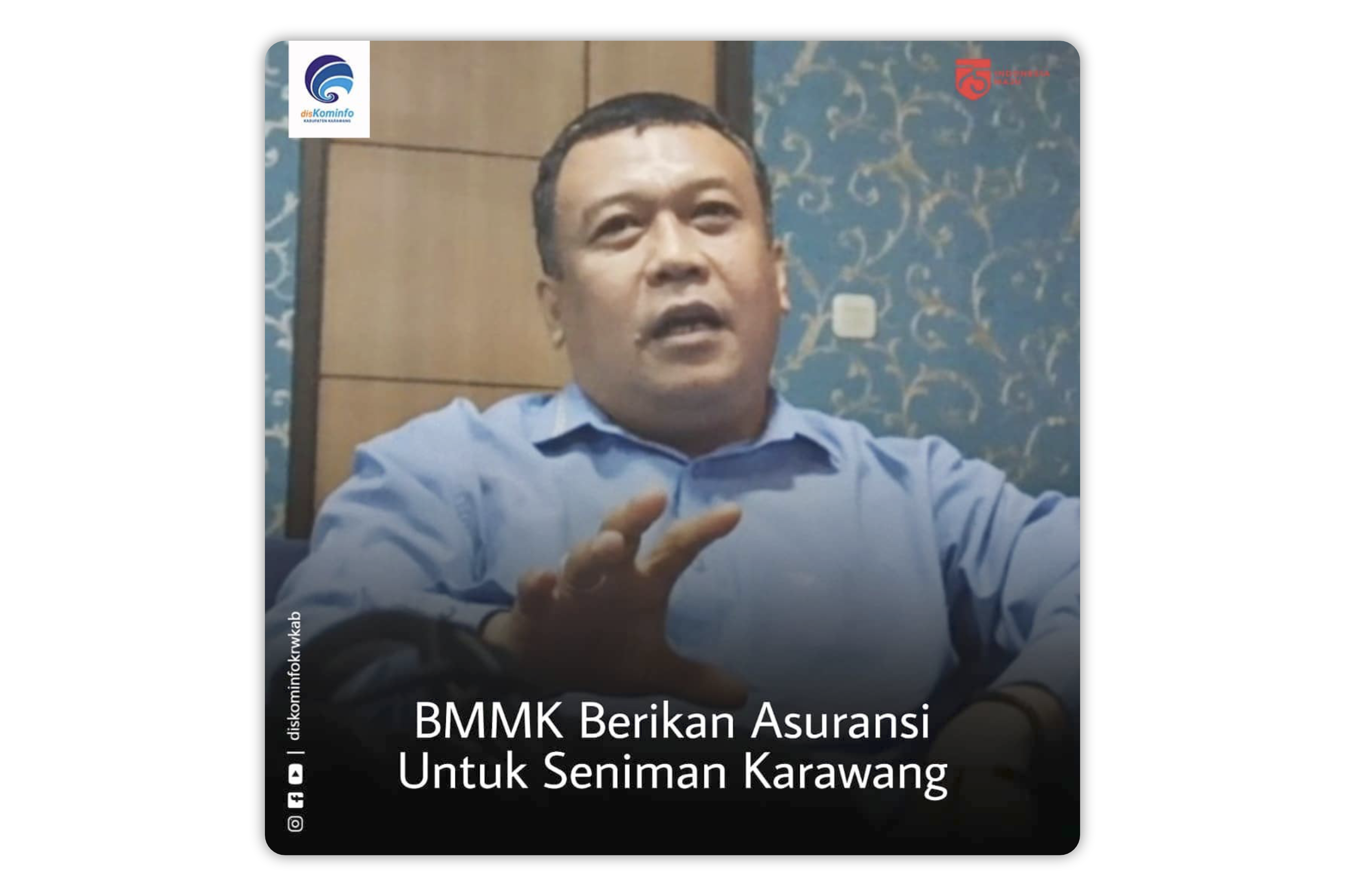 BMMK Berikan Asuransi Untuk Seniman Karawang | Situs Resmi - Pemerintah ...