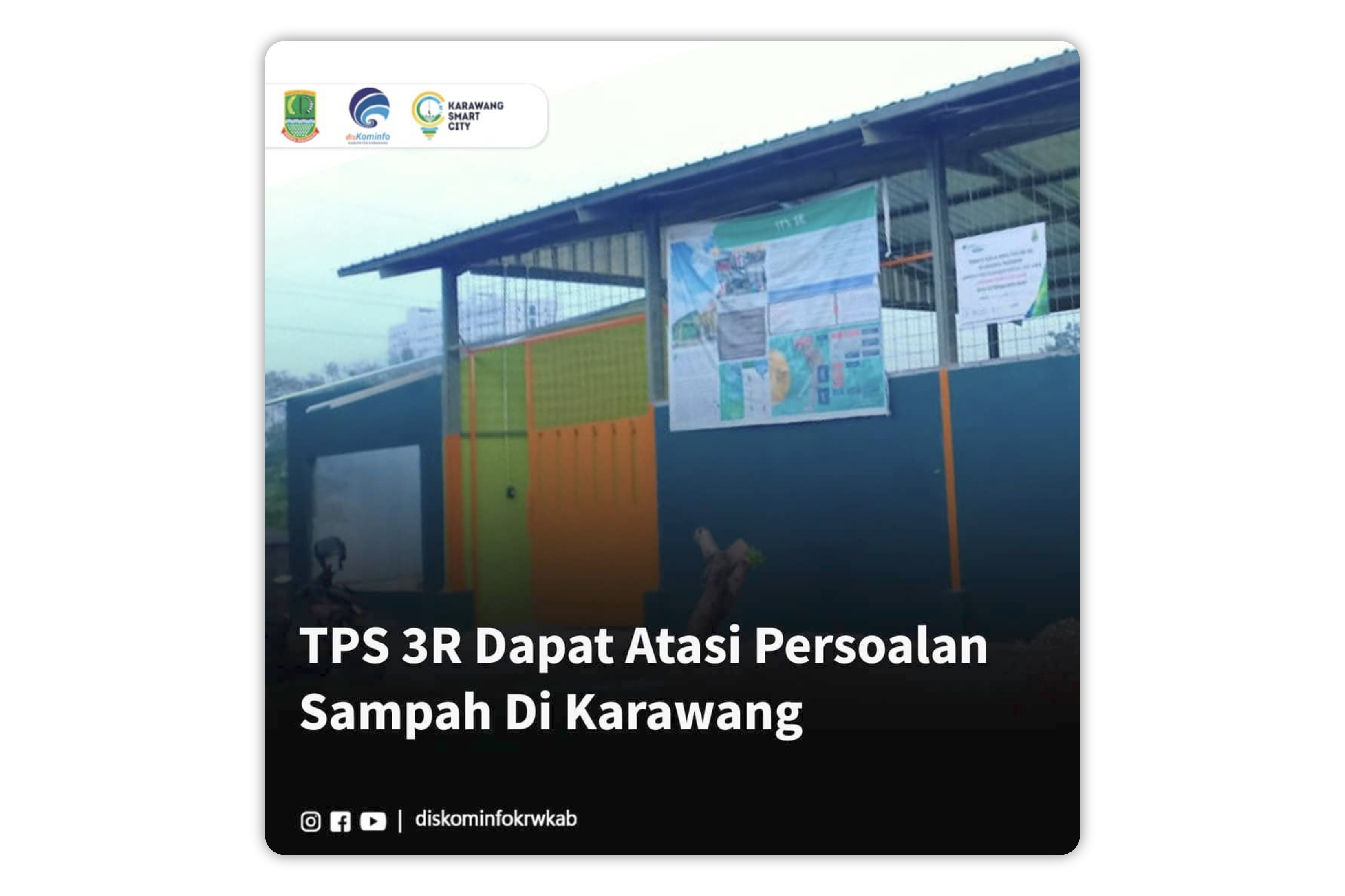 TPS 3R Dapat Atasi Persoalan Sampah di Karawang | Situs Resmi ...