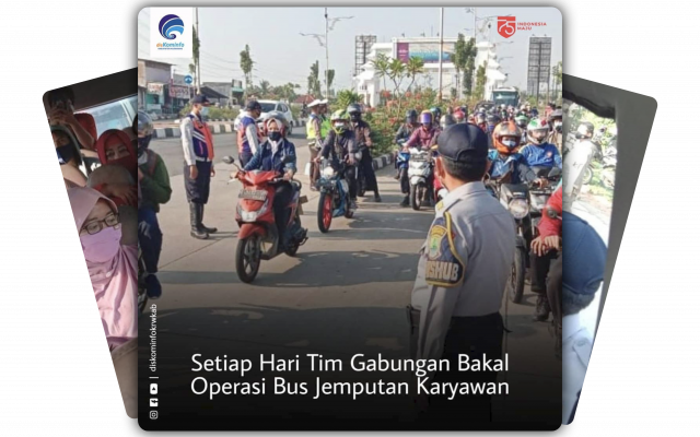 Setiap Hari Tim Gabungan Bakal Operasi Bus Jemputan Karyawan | Situs ...